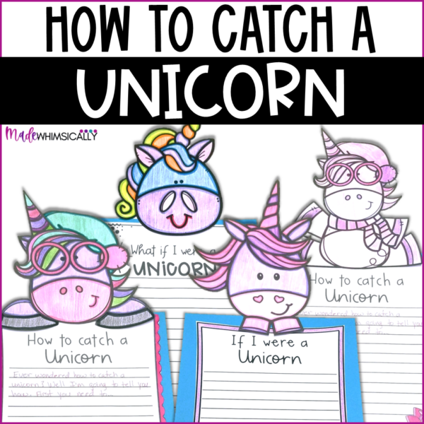 How to Catch a Unicorn Writing Craft and If I Were a Unicorn Writing ...