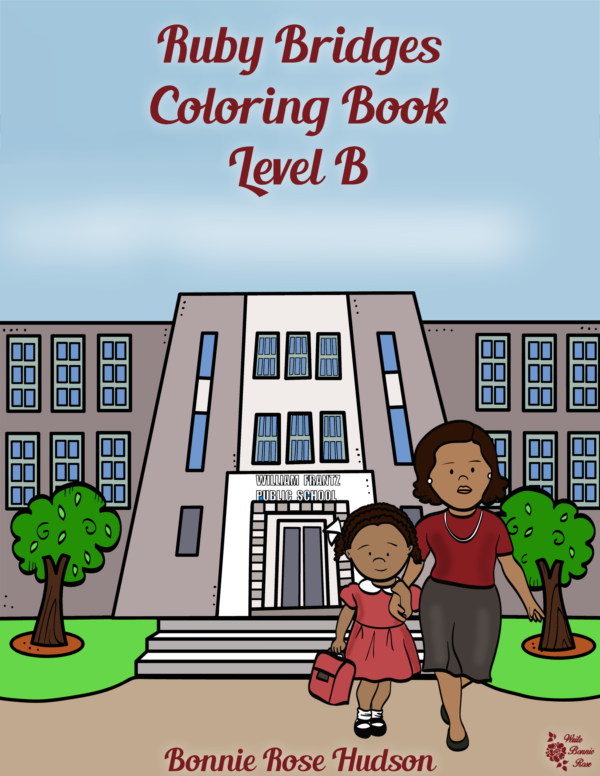 Ruby Bridges Coloring Book-Level B | Made By Teachers