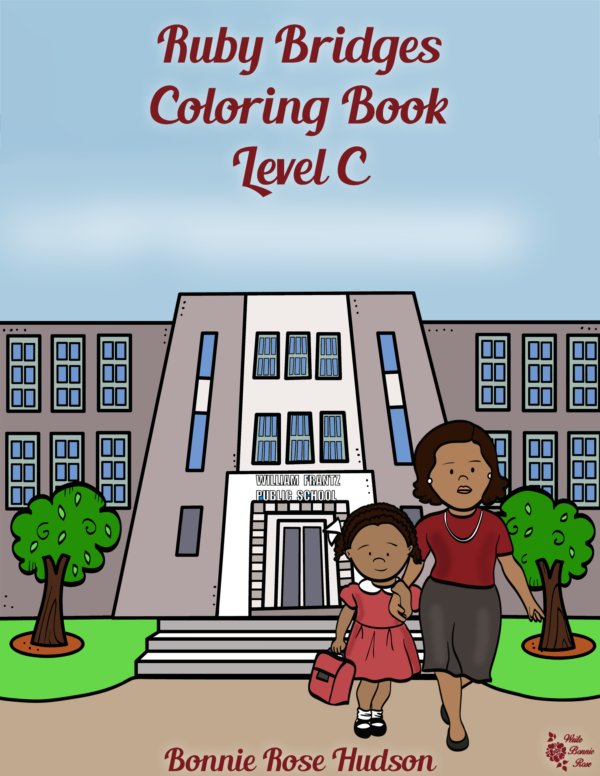 Ruby Bridges Coloring Book-Level C | Made By Teachers