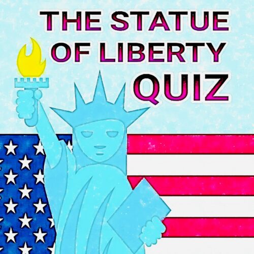 THE STATUE OF LIBERTY QUIZ | Made By Teachers