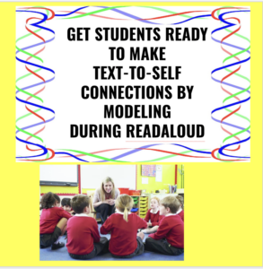 MAKING TEXT-TO-SELF CONNECTIONS WHILE READING | Made By Teachers