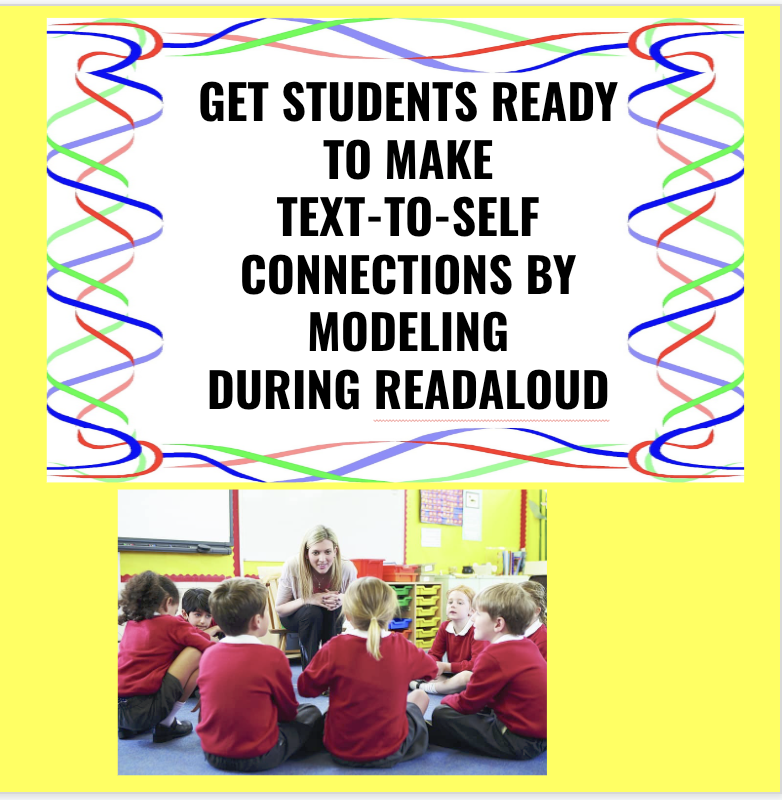 MAKING TEXT-TO-SELF CONNECTIONS WHILE READING | Made By Teachers