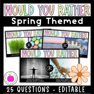 Spring / March / April / May Digital Game - Would You Rather Activity ...
