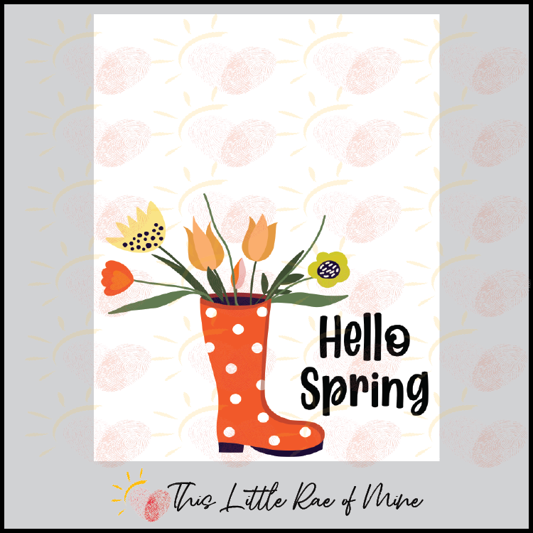 Hello Spring - First Day of Spring - Flowers Rainboot - Handprint Art ...