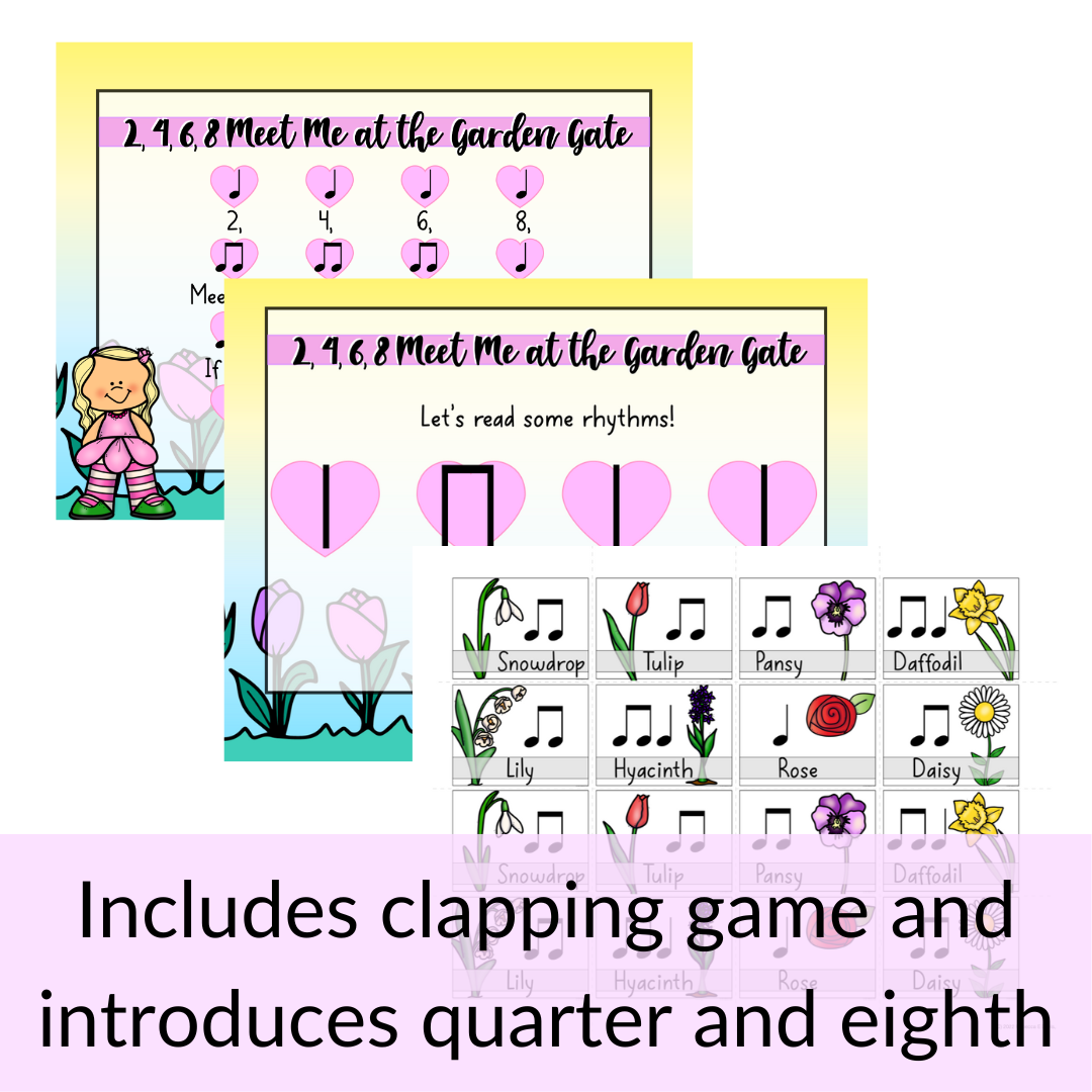 2 4 6 8 Meet Me at the Garden Gate Chant for Quarter + Eighth Notes ...