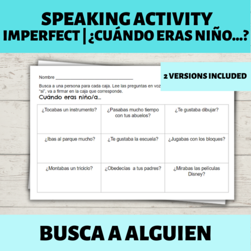 Busca a alguien - Spanish Imperfect ¿Cuándo eras niño...? speaking ...