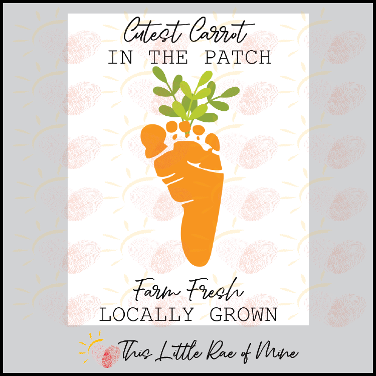 Cutest Carrot in the patch - farm fresh - Footprint Art - Handprint ...