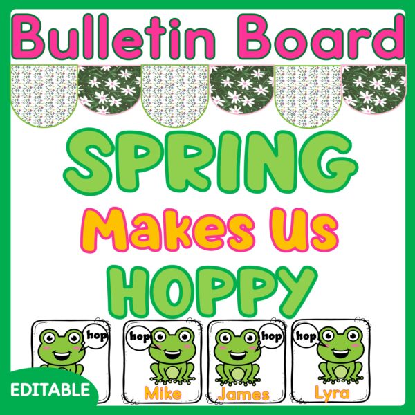 Spring Bulletin Board Décor | Spring Makes Us Hoppy & Hello Spring ...