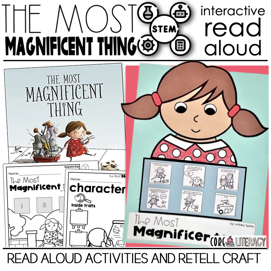 The Most Magnificent Thing Interactive Read Aloud + STEM™ Activity ...