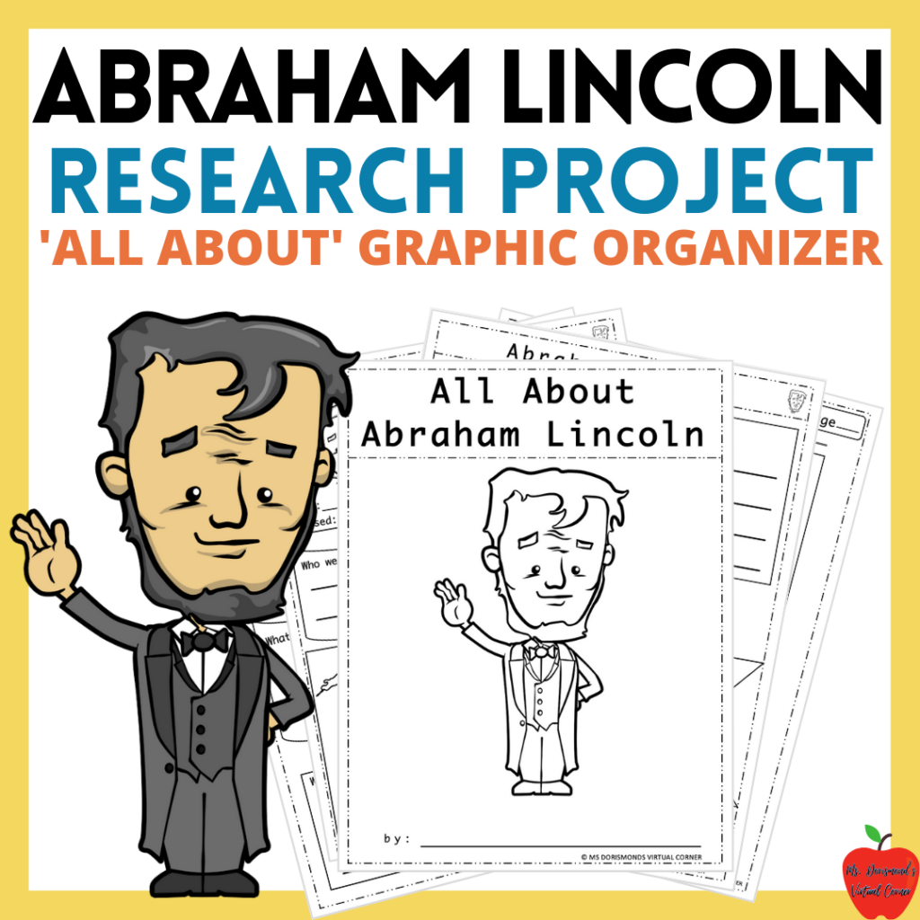 The Abraham Lincoln All-About Research Project Graphic Organizer is the ...