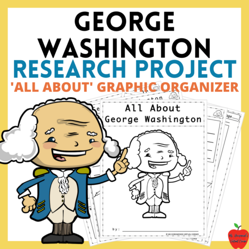 George Washington All-About Research Project Graphic Organizer ...