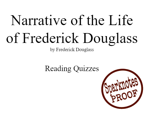 Reading Quizzes for ALL chapters: Narrative of the Life of Frederick ...