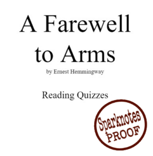Reading Quizzes for ALL the chapters in Hemmingway's A FAREWELL TO ARMS ...