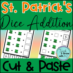 St. Patrick's Day NO PREP Cut and Paste Math Activity Dice Addition to ...