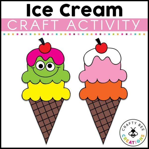 Ice Cream Craft | Summer Craft | End of the Year Activities | Beach Day ...