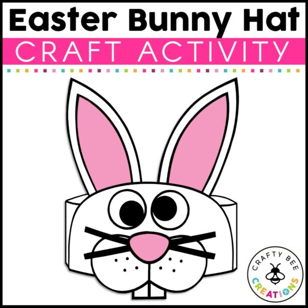 Easter Bunny Hat Craft | Easter Activity | Spring Craft Activities ...