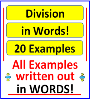 Division in Words (20 Examples Written Out) | Made By Teachers