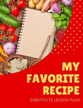 My Favorite Recipe - Spanish Sub Lesson Plan for Intermediate Students ...