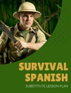 Survival Spanish - Spanish Sub Lesson Plan for Intermediate Students ...