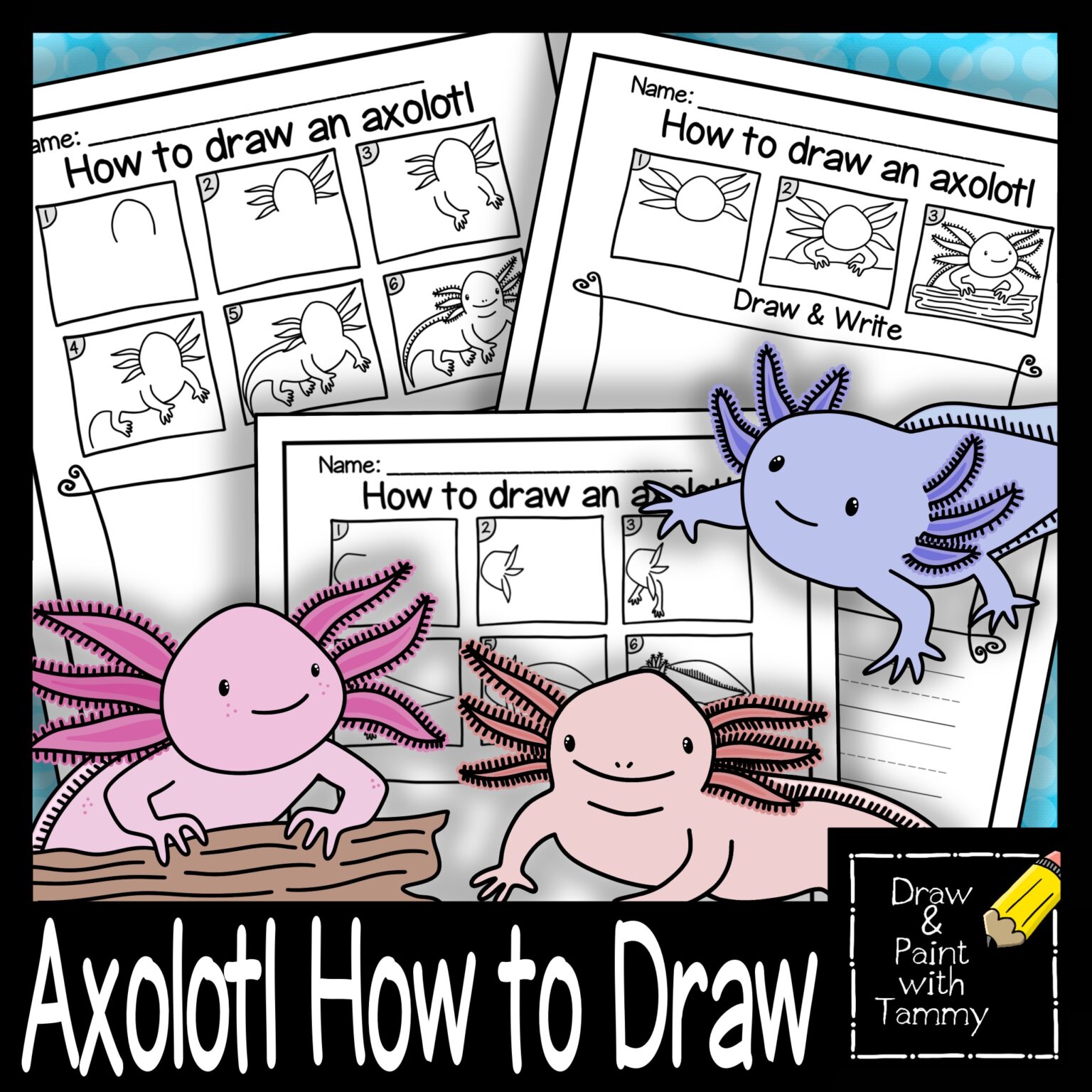How to draw axolotl with draw and write directed drawing art activities ...