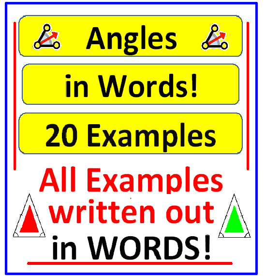 Angles in Words (20 Examples Written Out) | Made By Teachers