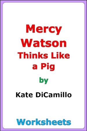 Kate DiCamillo "Mercy Watson Thinks Like a Pig" worksheets | Made By ...