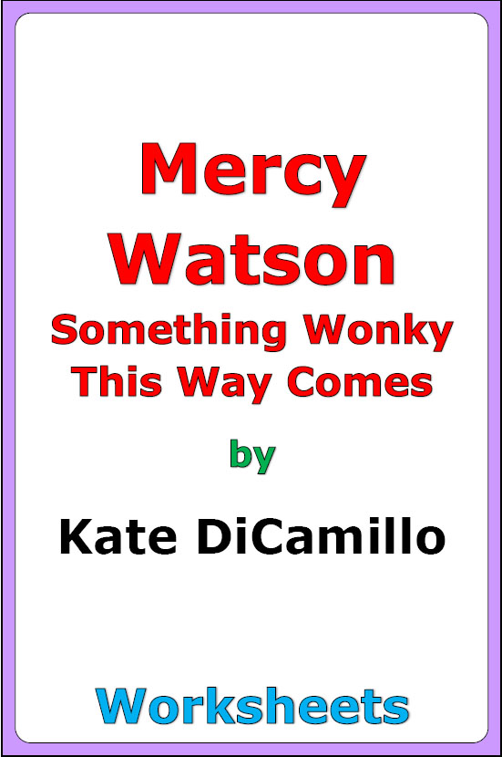 Kate DiCamillo "Mercy Watson Something Wonky This Way Comes" worksheets ...