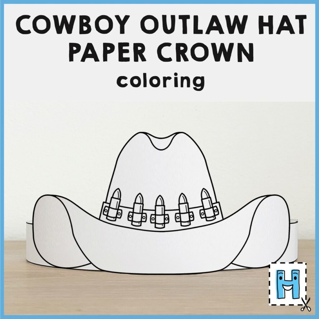 Cowboy Outlaw Hat Paper Crown Printable Wild West Coloring Craft ...
