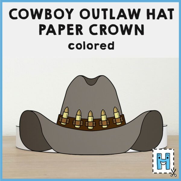 Cowboy Outlaw Hat Paper Crown Printable Wild West Coloring Craft ...