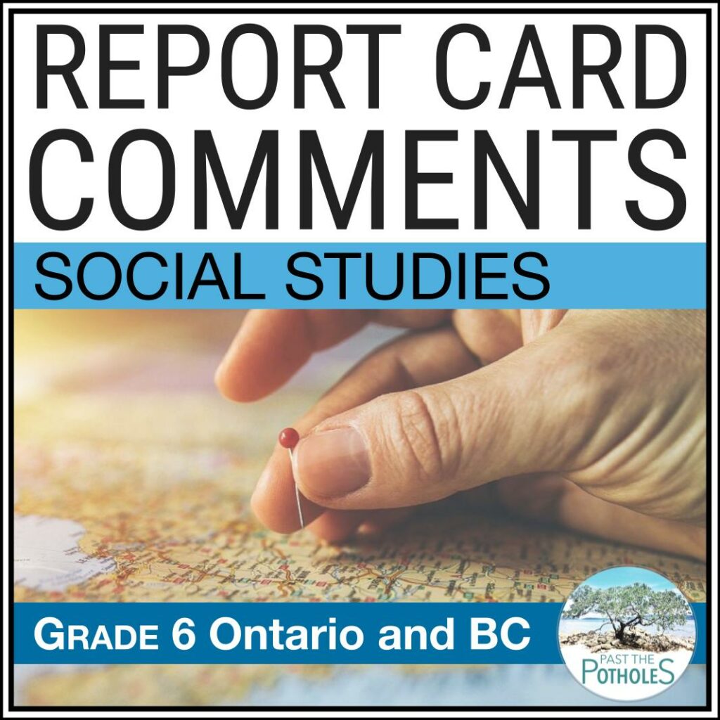 Social Studies Report Card Comments - Ontario and BC Grade 6 - EDITABLE ...