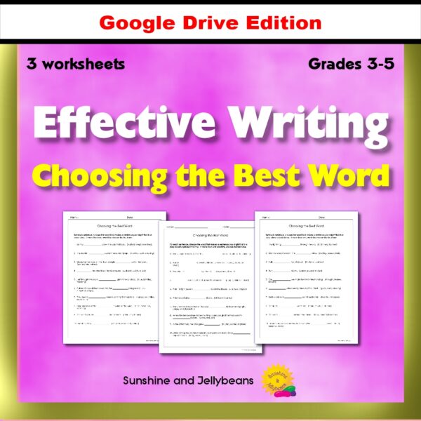 Effective Writing - Choosing the Best Word - 3 worksheets - Grades 3-5 ...
