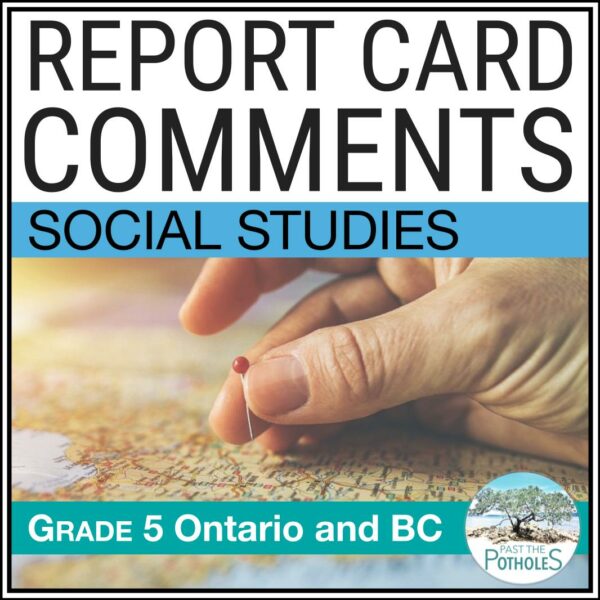 Social Studies Report Card Comments - Ontario and BC Grade 5 - EDITABLE ...