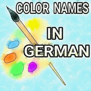COLOR NAMES IN GERMAN | Made By Teachers