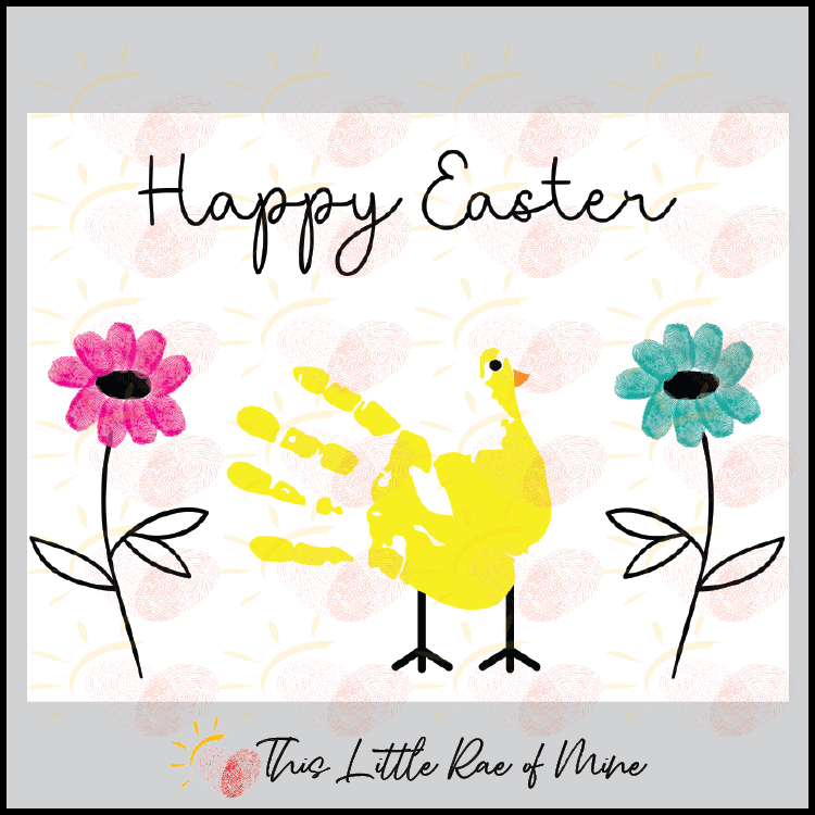 Happy Easter - Chick - flowers - Handprint fingerprint Art - Printable Keepsake | Made By Teachers