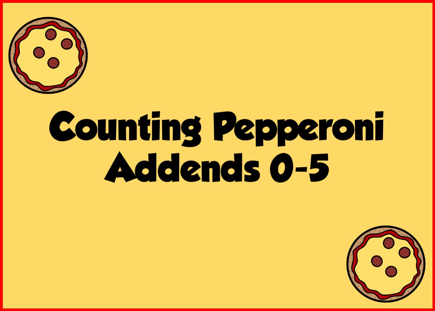 Adding Pepperoni Addends 0 5 Sums To 10 Boom Cards Made By Teachers
