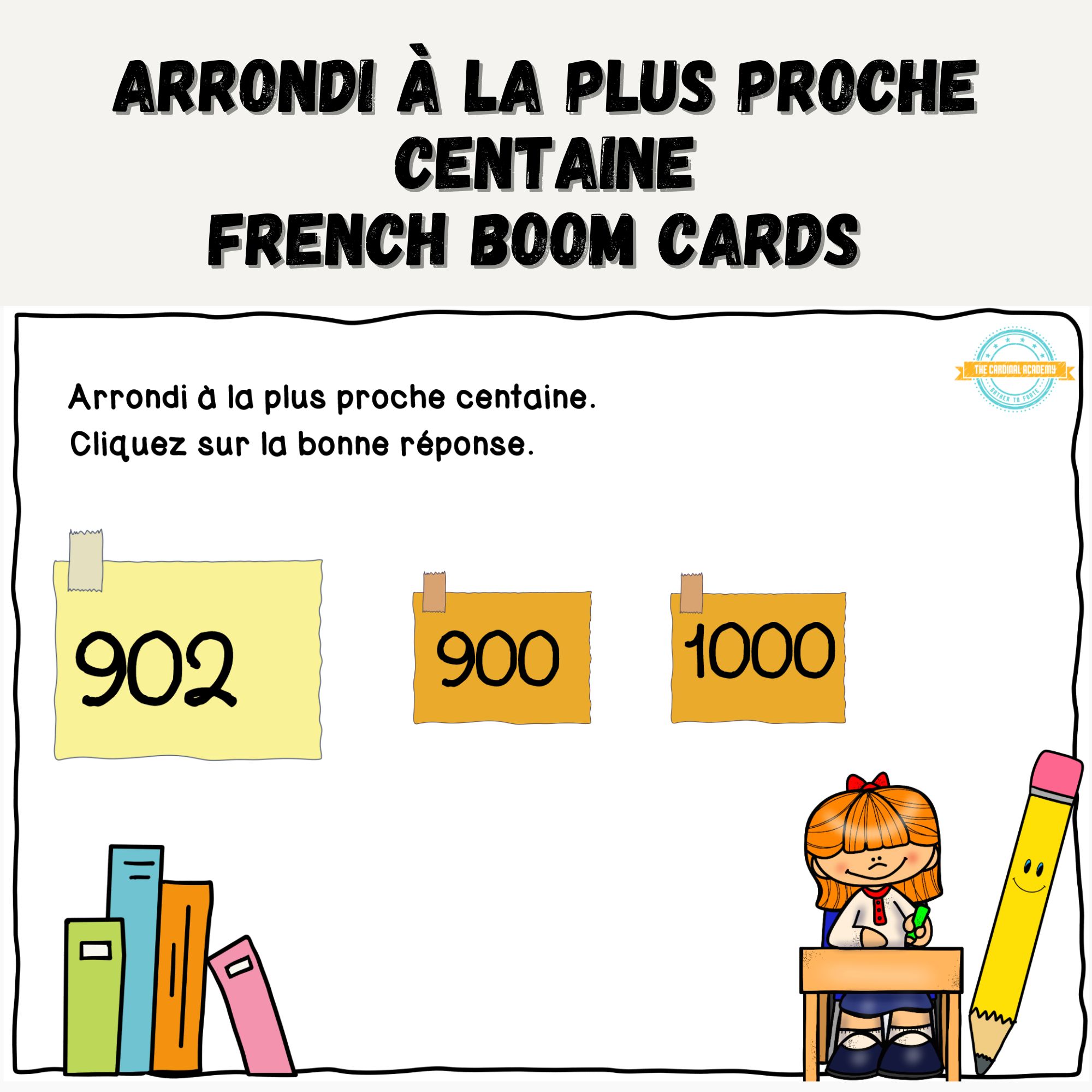 Arrondir les nombres à la centaine la plus proche French Boom Cards ...