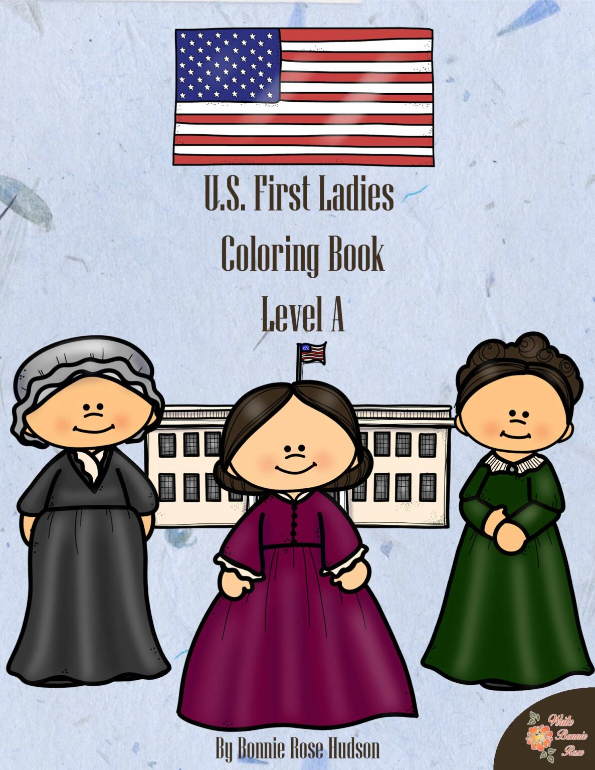 U.S. First Ladies Coloring Book-Level A | Made By Teachers