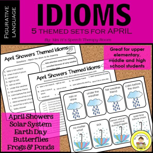 April Speech Therapy Idioms - Upper Elementary, Middle School, High ...