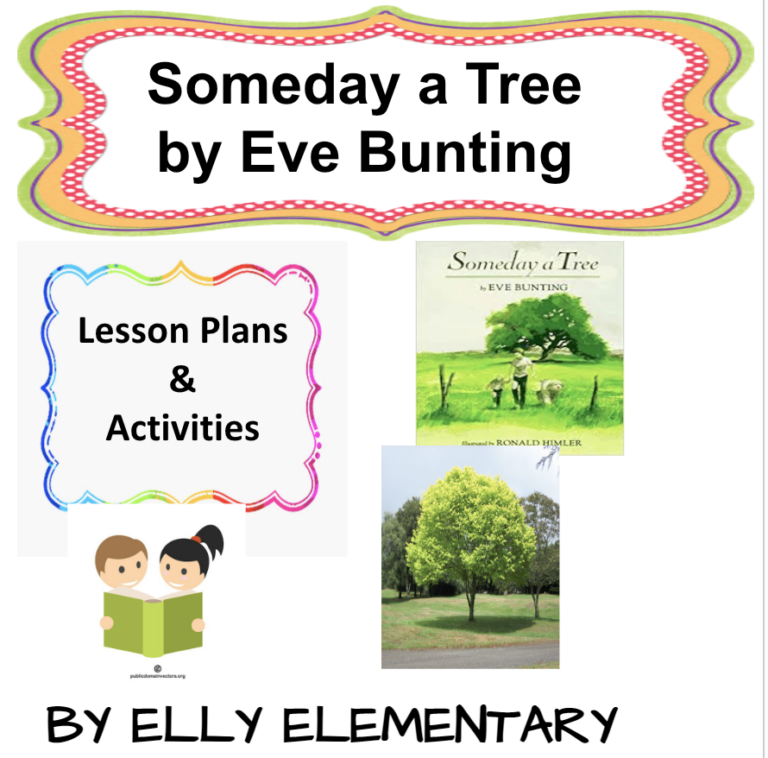 SOMEDAY A TREE BY EVE BUNTING - LESSONS & INTERDISCIPLINARY ACTIVITIES ...