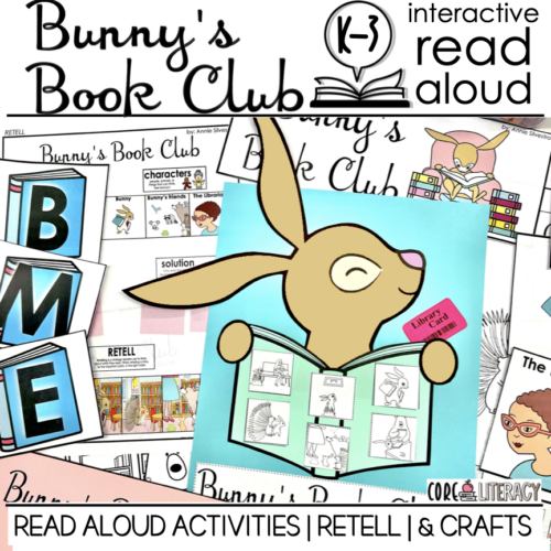 Bunny's Book Club Interactive Read Aloud | RETELL + Sequencing Craft ...