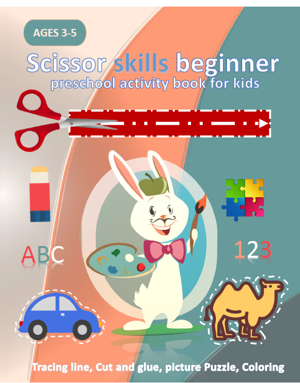 Scissor skills beginner, a preschool activity book for kids ages 3-5 ...