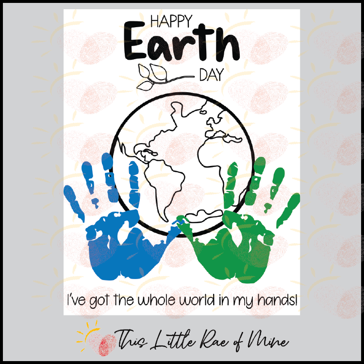 I've got the whole world in my hands - Earth Day - Handprint Art ...