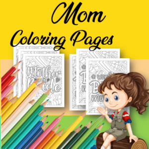 Color Your Love for Mom: Printable Coloring Pages with Heartwarming ...