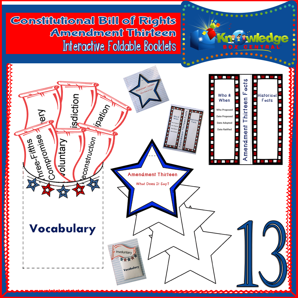 Constitutional Bill of Rights: Amendment Thirteen Interactive Foldable ...