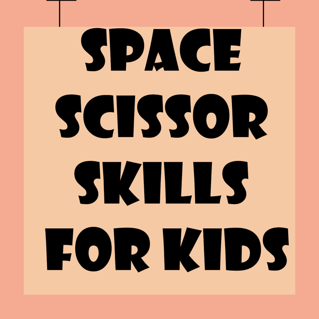 Space Scissor Skills For Kids | Made By Teachers