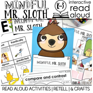 Mindful Mr. Sloth Interactive Read Aloud | RETELL + Sequencing Craft ...