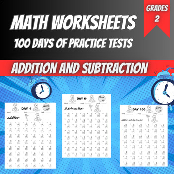 Addition and Subtraction Worksheets, 100 days of practice tests, 2nd ...