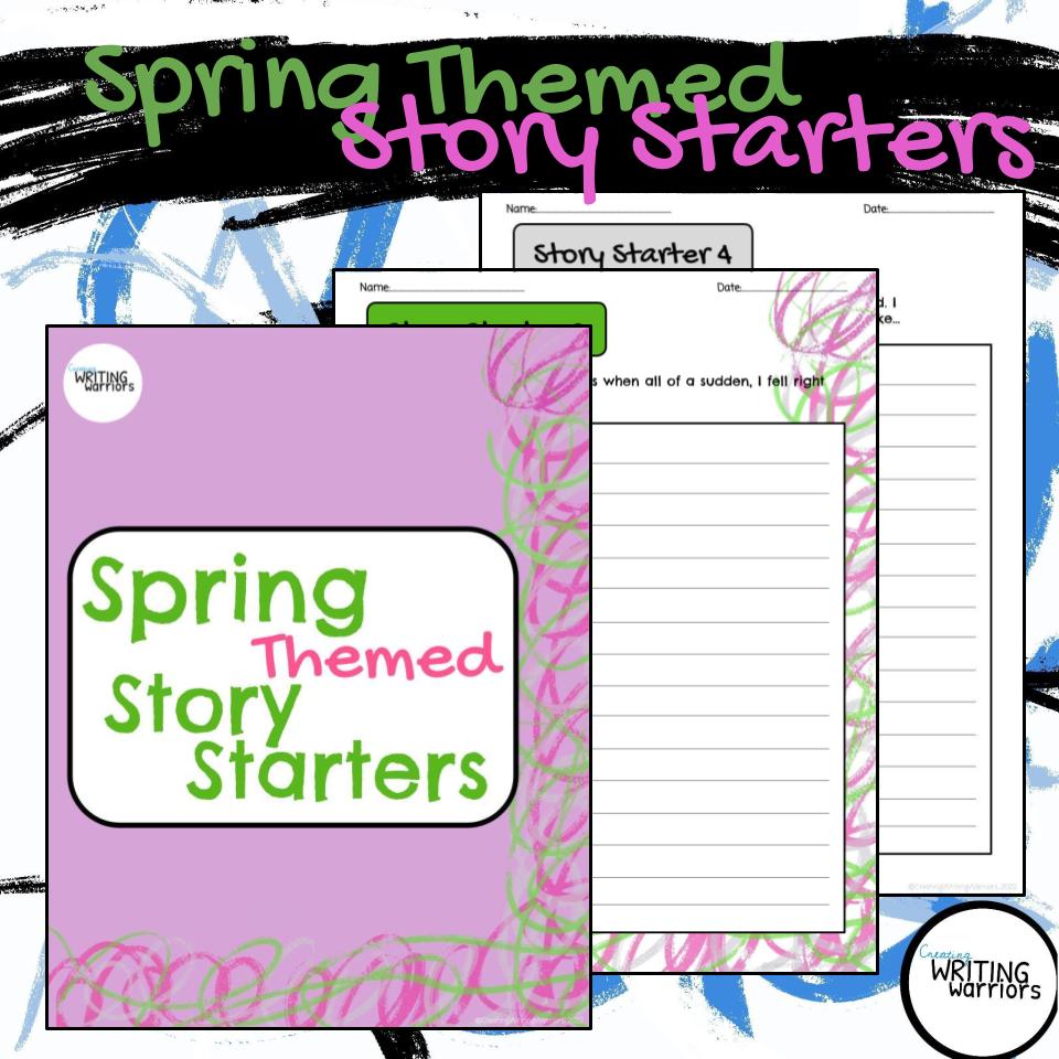 Spring Themed Story Starters Creative Writing Activity or Warm-Up for ...