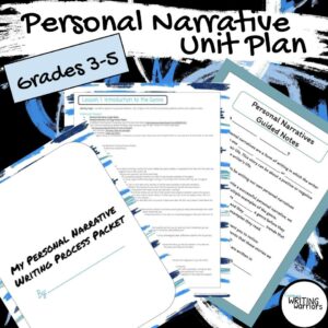 Personal Narrative Complete 10 Lesson Unit Plan for 3rd - 6th Grade ...