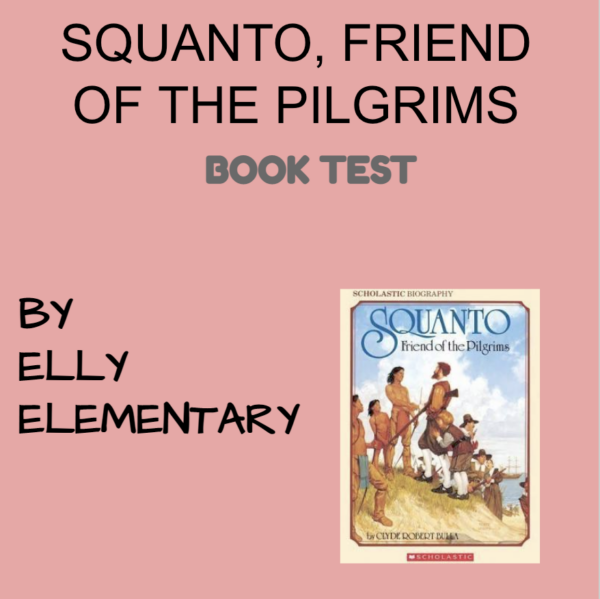 SQUANTO, FRIEND OF THE PILGRIMS - TEST | Made By Teachers